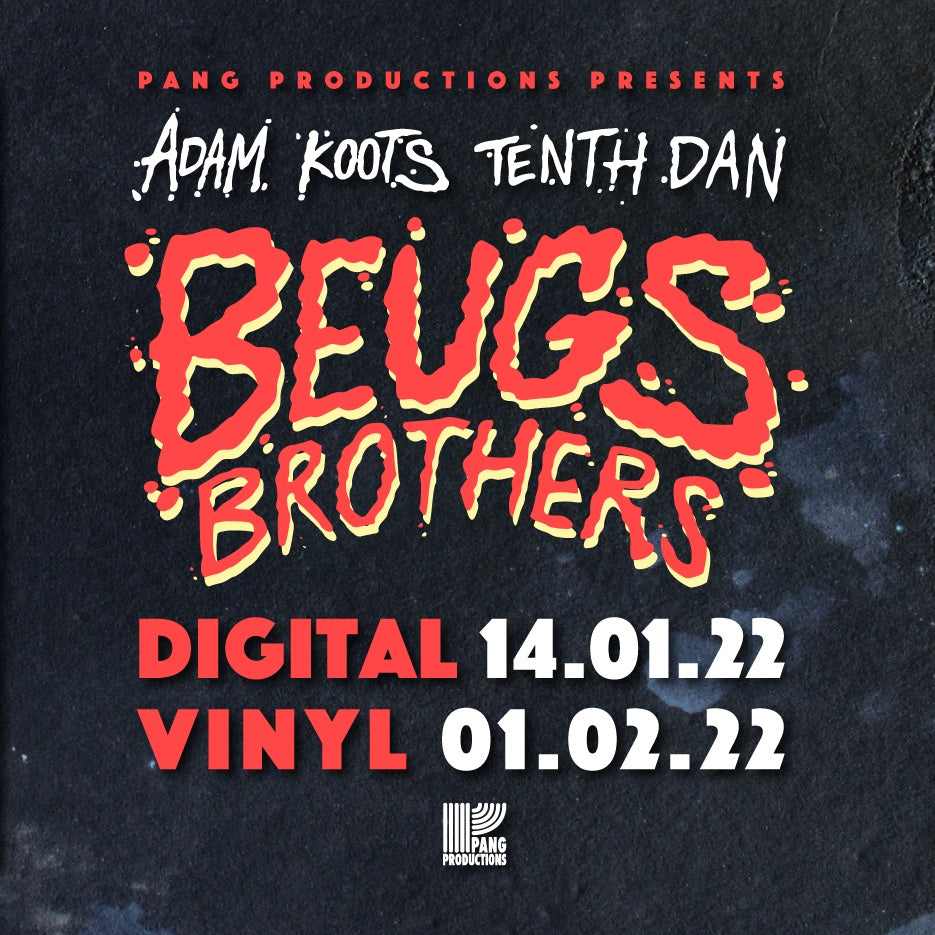 ADAM KOOTS & TENTH DAN - Beugs Brothers LP – Pang Productions